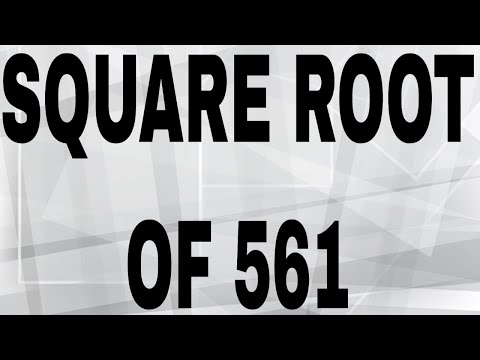 SQUARE ROOT OF 561