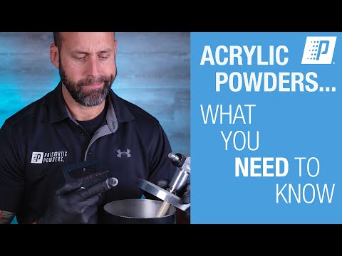 Acrylic Powders... What You Need to Know | Prismatic Powders®