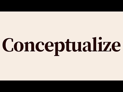 Conceptualize Meaning and Pronunciation