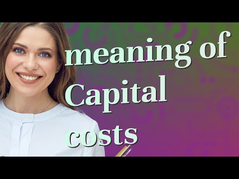 Capital costs | meaning of Capital costs