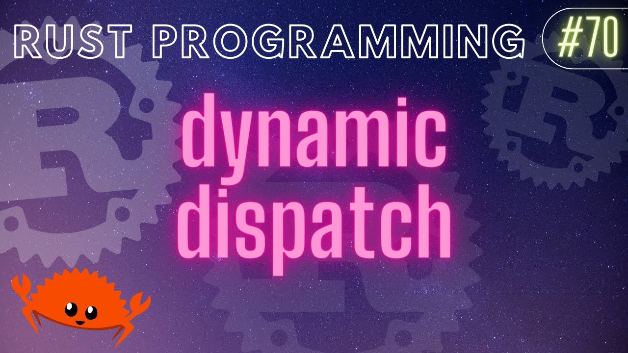 Rust Programming Tutorial #70 - dynamic dispatch