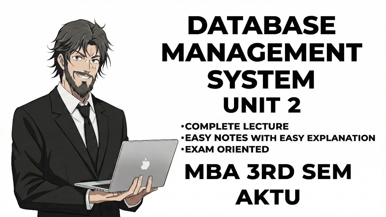 Database Management System Unit 2 | ER Model, Normalization, Keys, DBA | MBA 3rd Sem AKTU