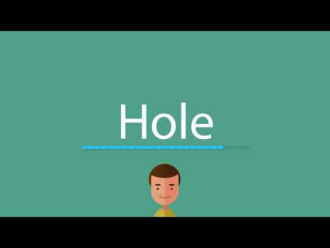 How to pronounce Hole