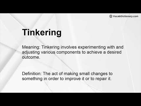 Tinkering Meaning