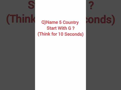 Name 5 Country Start with Letter G #shorts