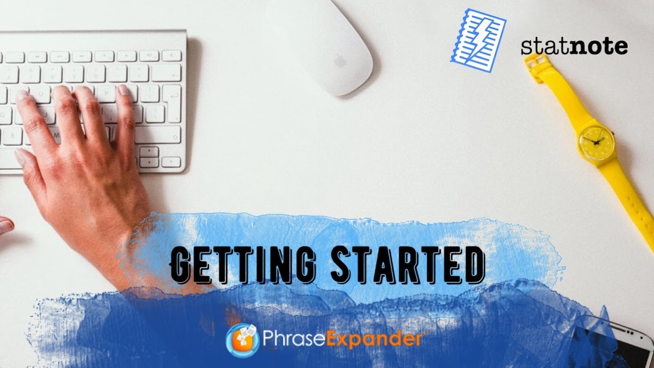 StatNote - Getting Started with PhraseExpander Tutorial 1