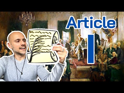 The US Constitution: Article 1 - Constitutional States, the Senate & House