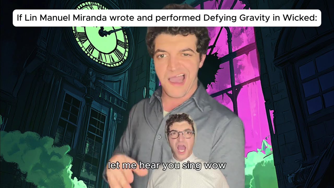 IF LIN-MANUEL MIRANDA WROTE DEFYING GRAVITY FROM WICKED