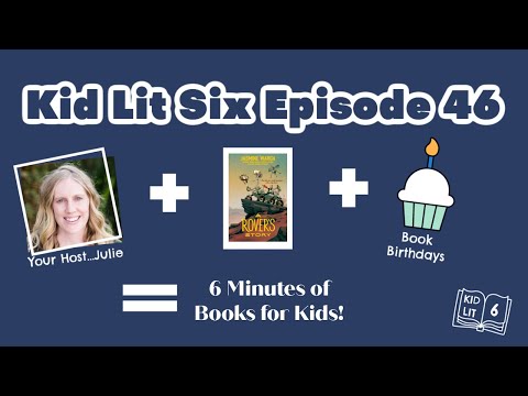 Book Talk for Kids: Kid Lit Six Episode 46