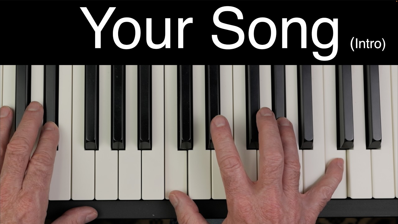 Your Song Intro (Elton John) Piano Tutorial – Easy Lesson (7 Min)