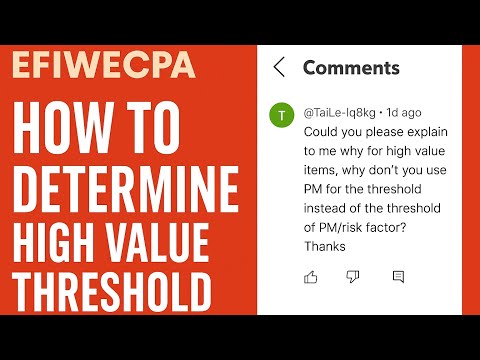 DETERMINING HIGH VALUE THRESHOLD FOR AUDIT SAMPLING. || Addressing viewer's comment