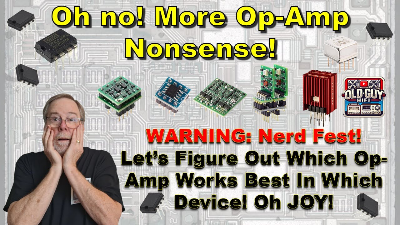 Oh no! More Op-Amp Nonsense! WARNING: Nerd Fest! Which Op-Amp Works Best In Which Device! Oh JOY!