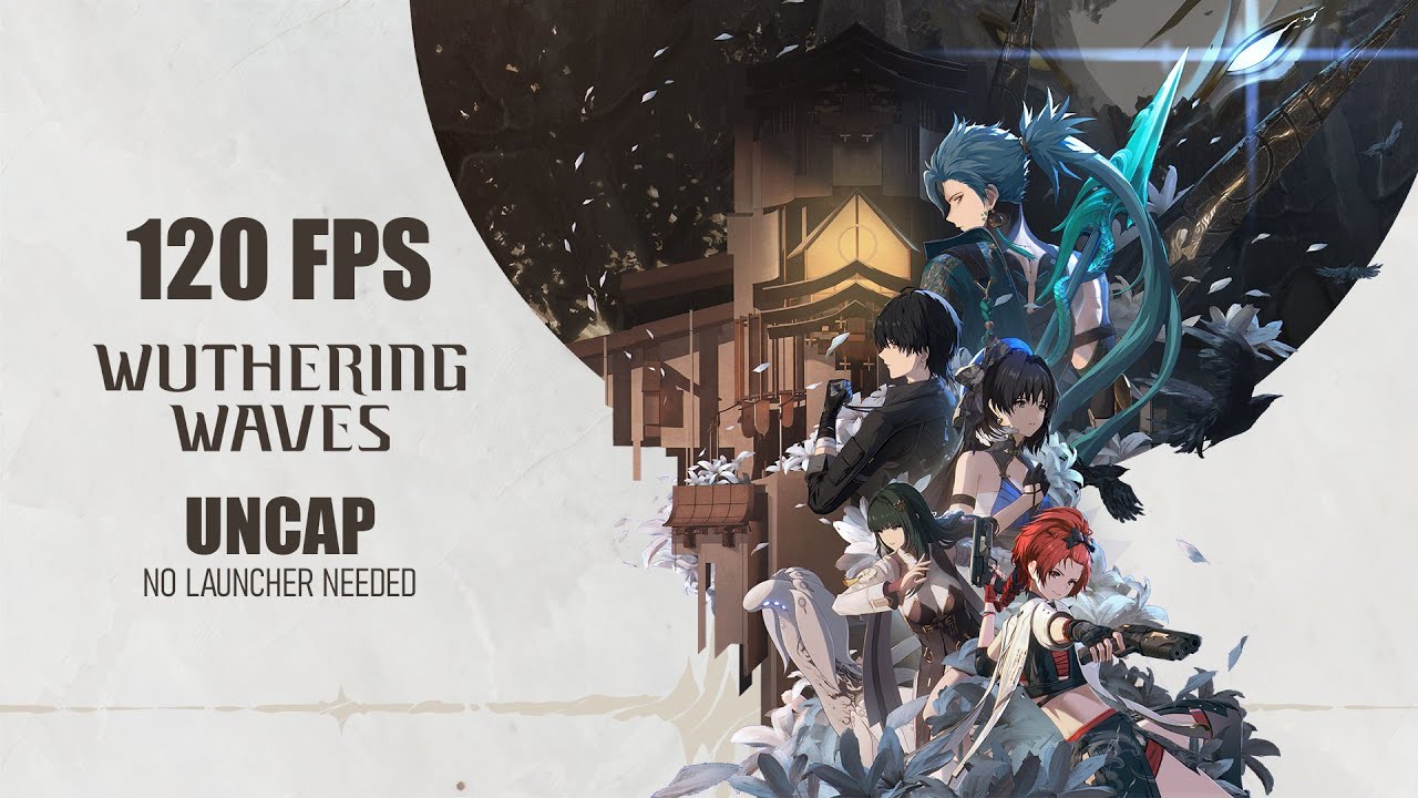 This is how to uncap/unlock WUTHERING WAVES Version 1.2 to 120FPS on unsupported devices