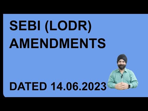 Sebi LODR Amendments dated 14 June 2023, Sebi Listing Regulations amendments 14.06.2023