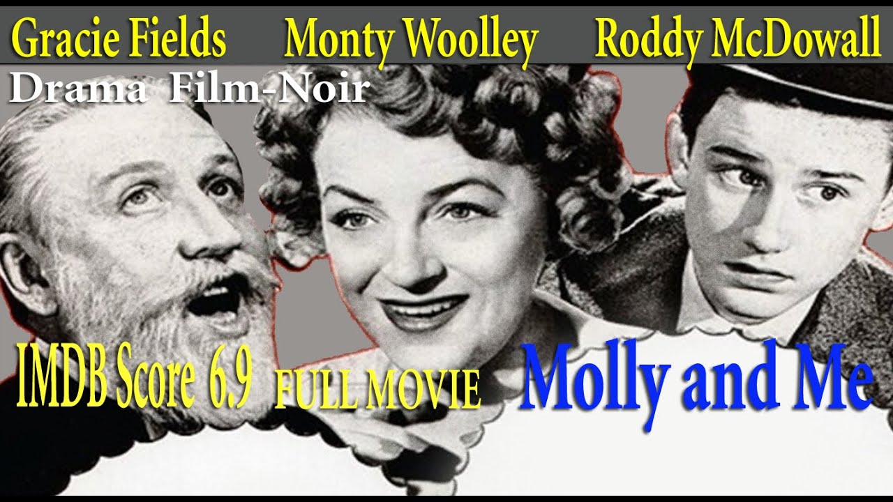 Molly and Me (1945) Lewis Seiler | Gracie Fields Monty Woolley | Full Movie | IMDB Score 6.9