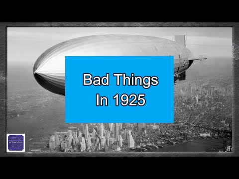 Bad Things Happened In 1925