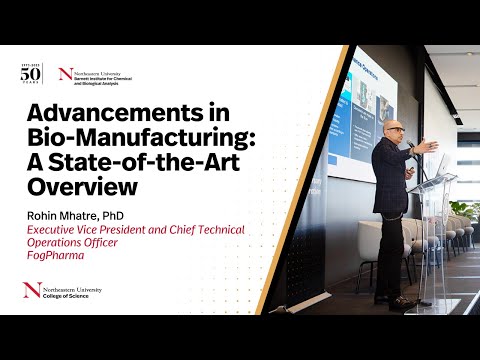 Advancements in Bio-Manufacturing: A State-of-the-Art Overview (Rohin Mhatre, PhD)