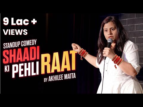 🎤 Shaadi ki Pehli Raat | Stand-up Comedy by Akhilee Matta