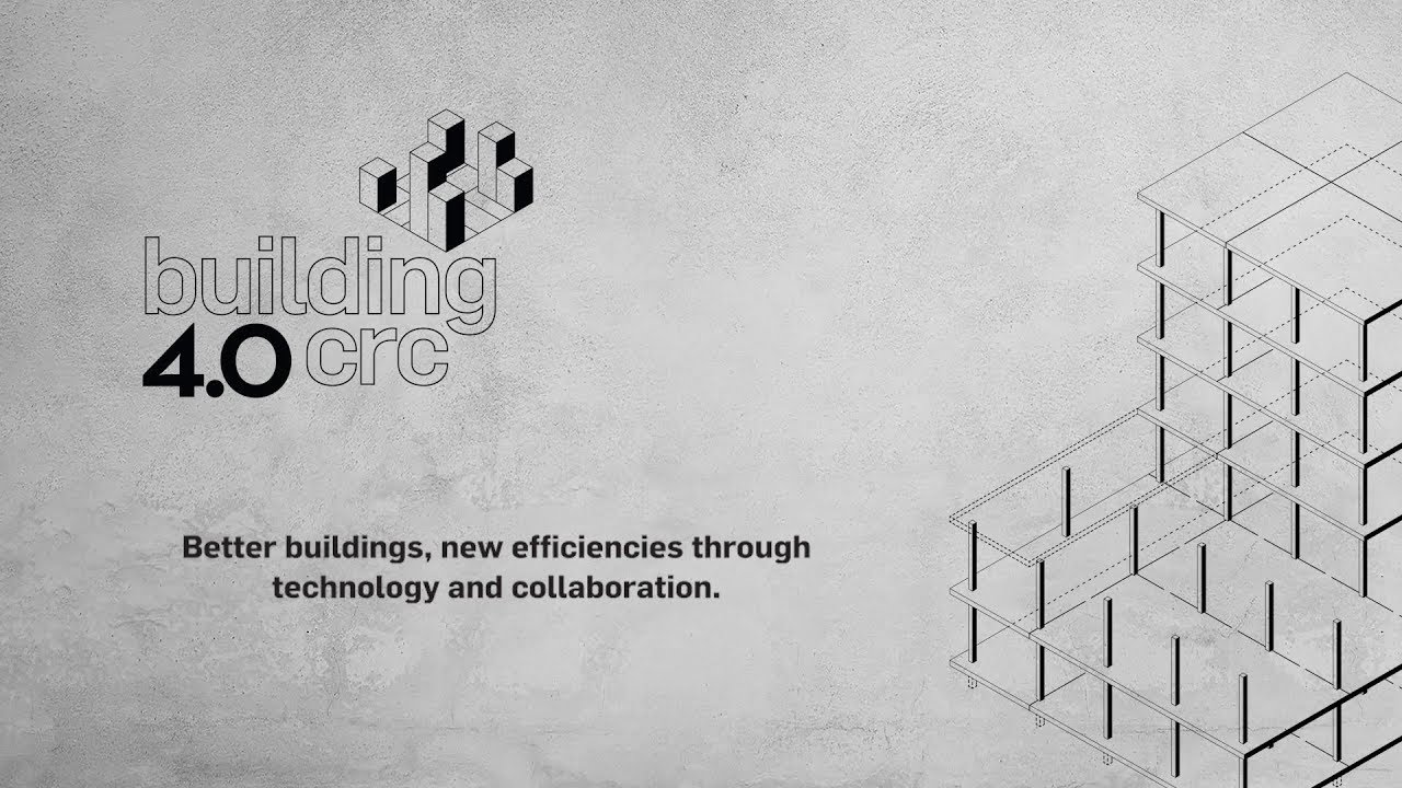 Monash University – Building 4.0 CRC Bid Video