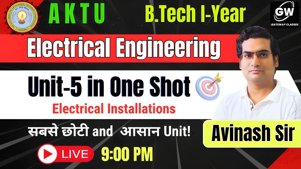 ELECTRICAL UNIT-5 ONE SHOT Electrical Installations I By Avinash Sir I Gateway Classes I AKTU