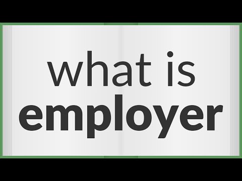 Employer | meaning of Employer