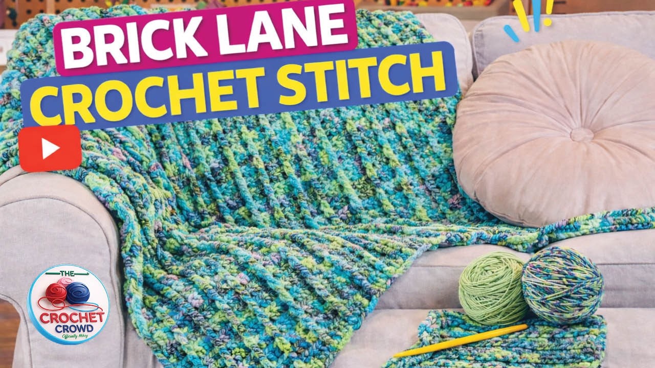 Super Fast Brick Lane Crochet Stitch Blanket