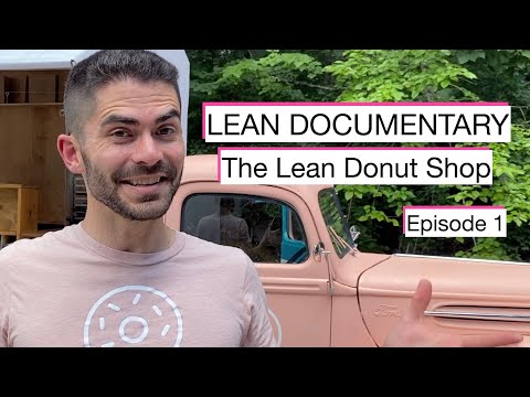 The LEAN Donut Shop! Lean Documentary | Episode 1