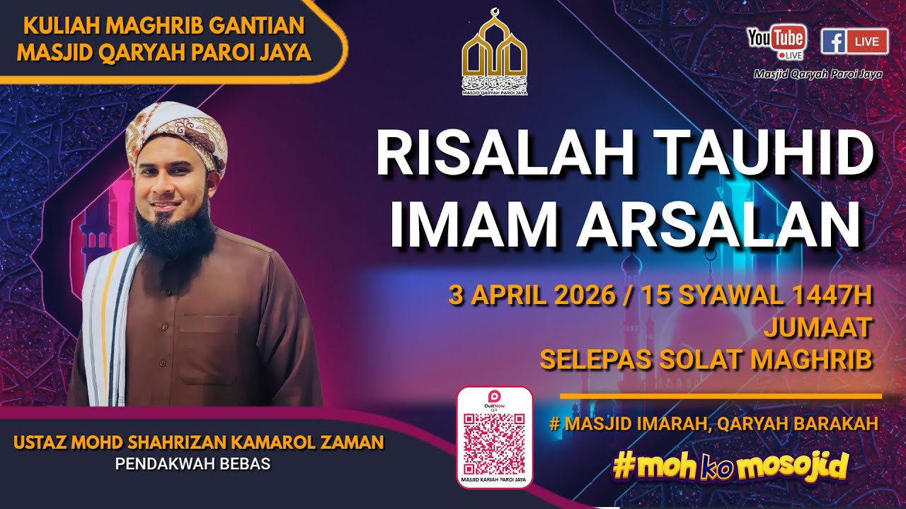 KULIAH GANTIAN MAGHRIB MQPJ : RISALAH TAUHID IMAM ARSALAN BERSAMA USTAZ MOHD SHAHRIZAN KAMAROL ZAMAN