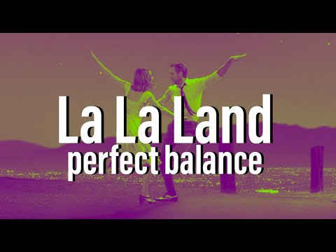 La La Land and It's Perfect Balance | Video Essay