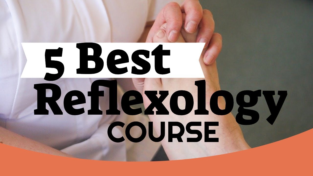 5 Best Reflexology Courses Udemy (98.1% Success!)