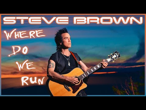 Where Do We Run - Steve Brown (OFFICIAL MUSIC VIDEO)