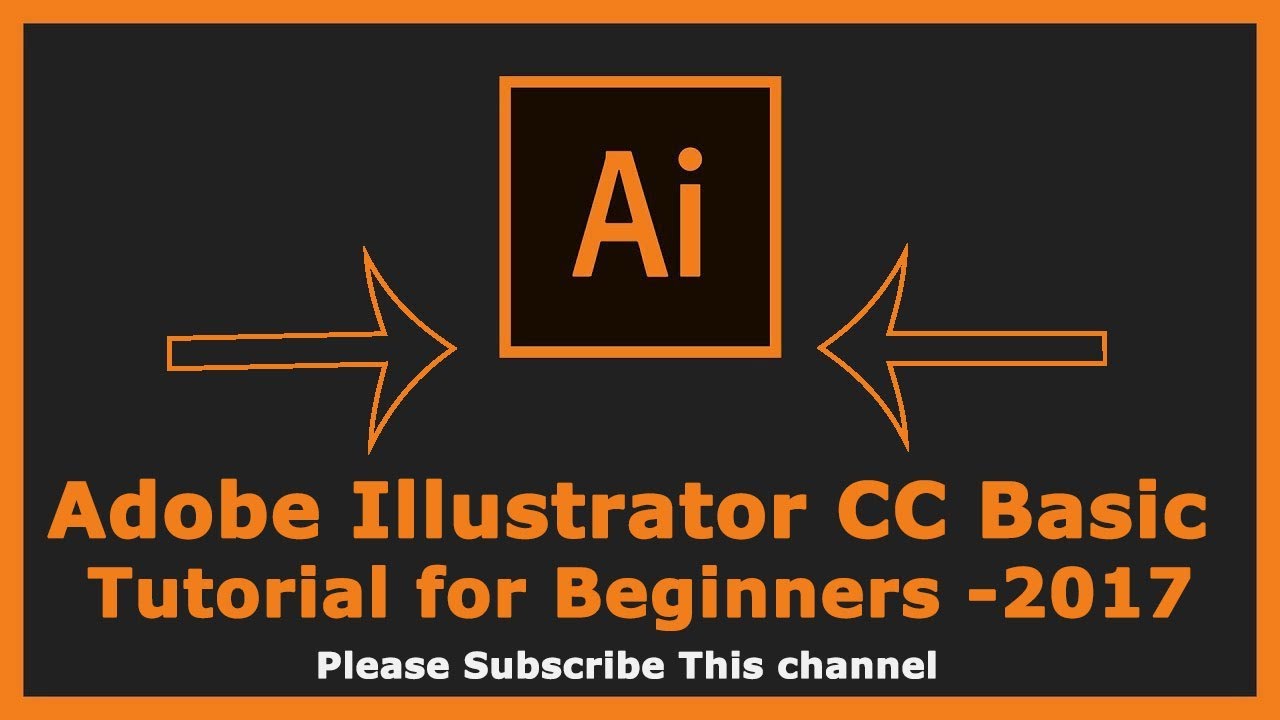 Adobe Illustrator CC Basic Tutorial for Beginners 2017