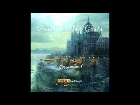 Persona Non Grata - Dreamland 2015 (full album)