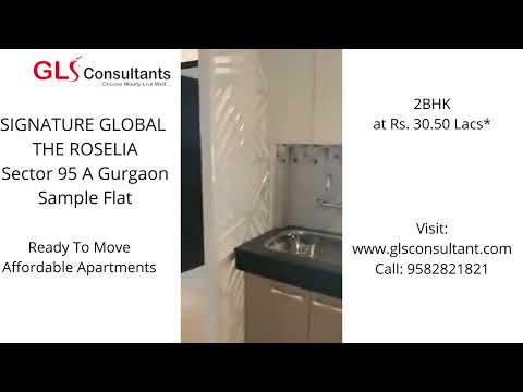 SIGNATURE GLOBAL THE ROSELIA Sector 95 A Gurgaon Sample Flat