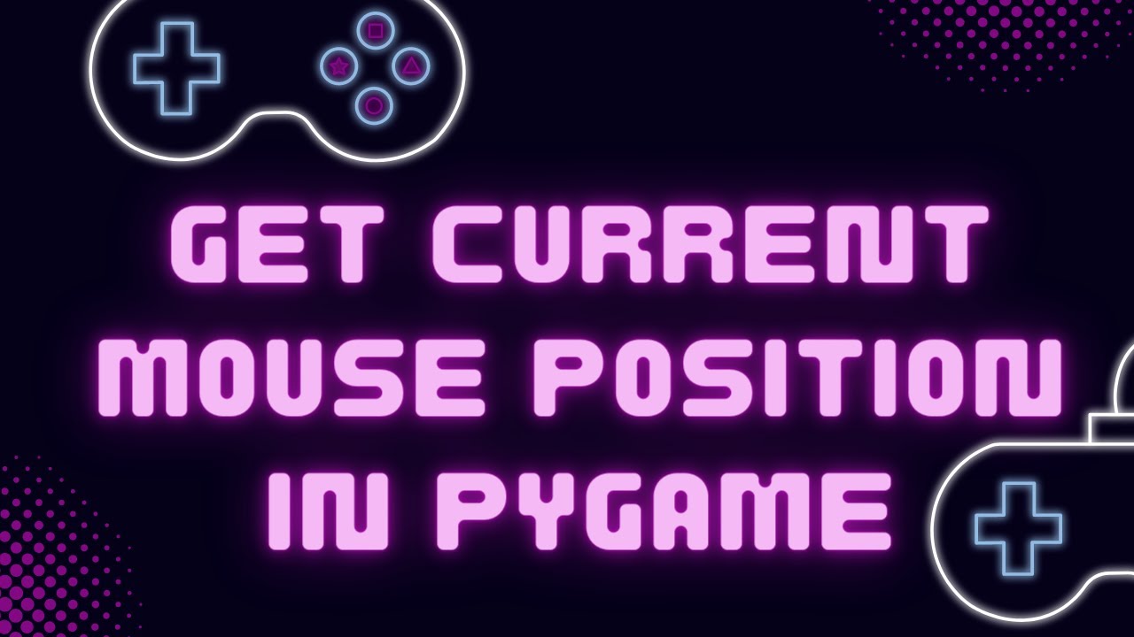 How to get Mouse Position in Pygame (and other mouse information)