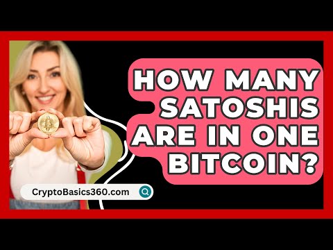How Many Satoshis Are in One Bitcoin? - CryptoBasics360.com