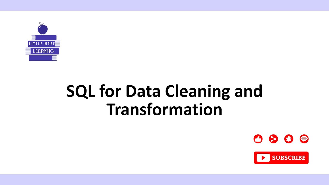 SQL for Data Cleaning and Transformation  | Data Analytics Tutorial #23