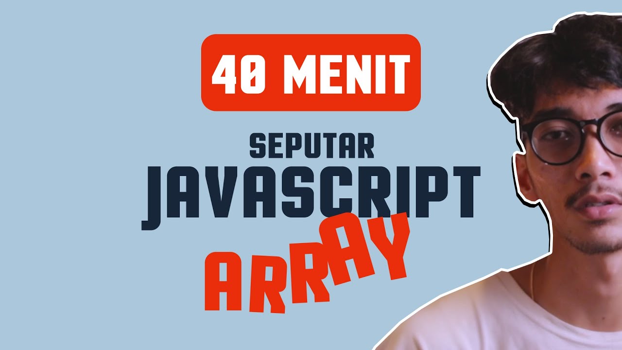 Belajar Dasar Pemrograman Javascript - Array