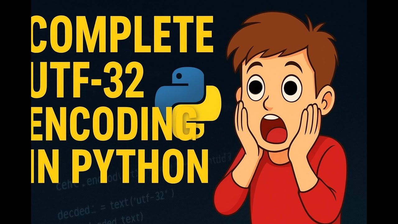 Complete UTF-32 encoding in python with Encode module | Beginners Tutorial 2025 | How to