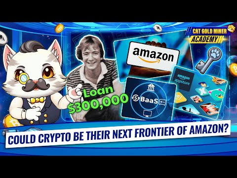Could Crypto Be Their Next Frontier of Amazon⚡️CAT GOLD MINER ACADEMY