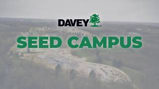 About The SEED Campus | Davey Tree