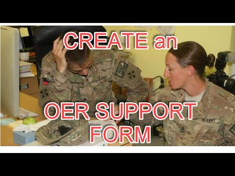 How to Create an OER Support Form - DA FORM 67-10-1A