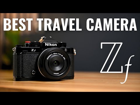 Nikon Zf: The best camera for travel photography
