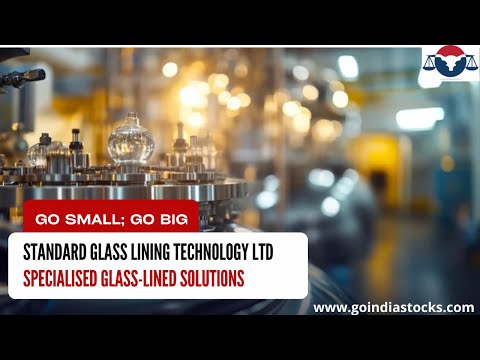 Go Small, Go Big - Standard Glass Lining Technology Ltd.