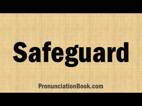How to Pronounce Safeguard