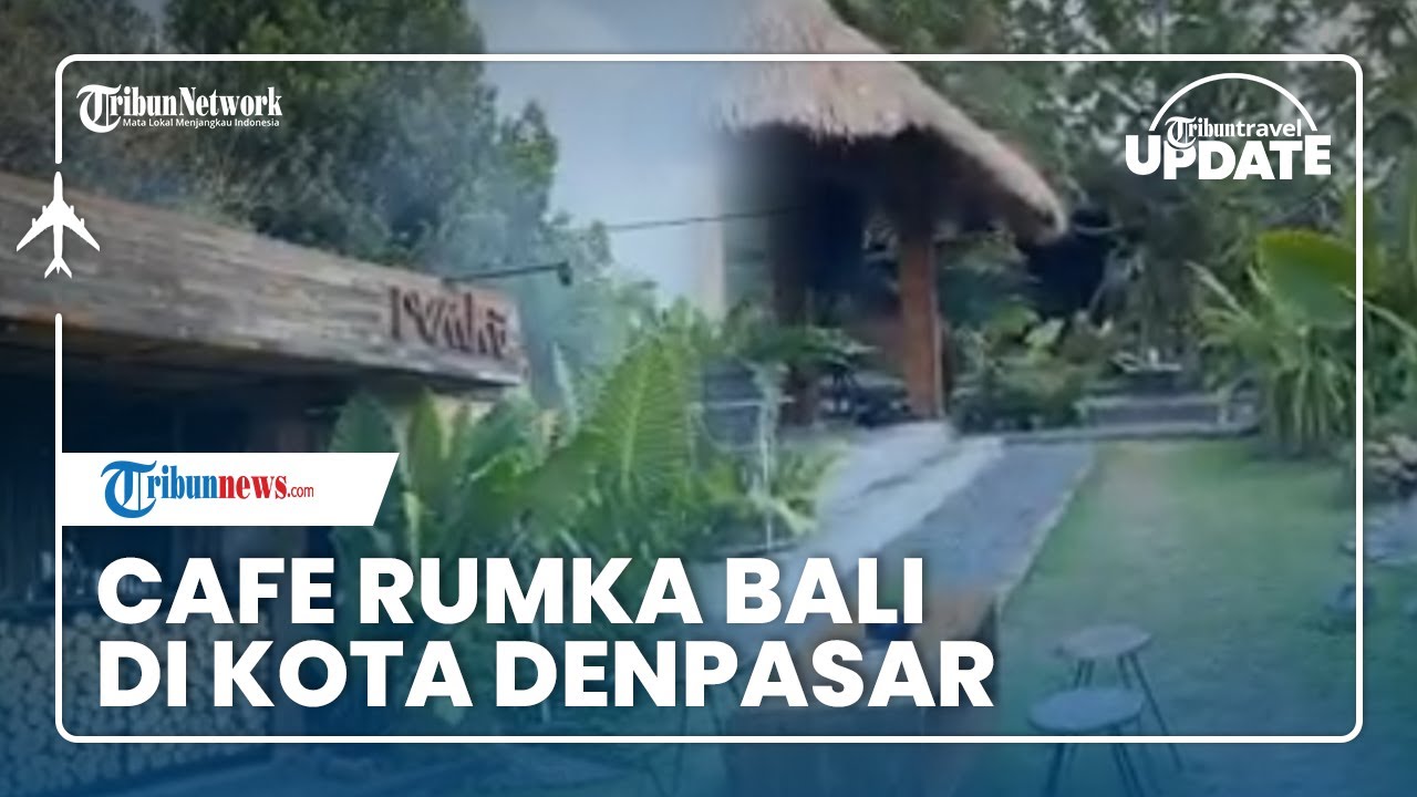 Rumka Bali Cafe Cantik di Denpasar, Sediakan View Persawahan Hijau ...