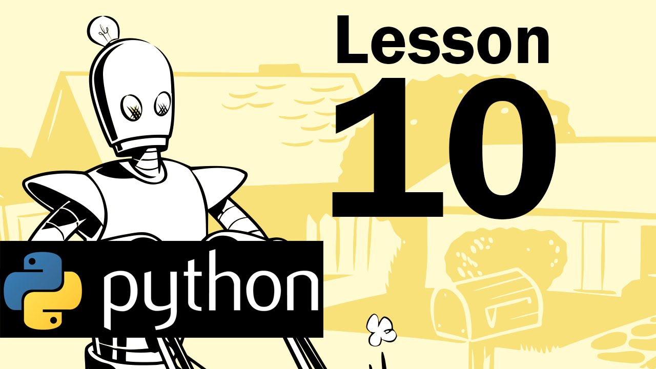 Lesson 10 - Python Programming (Automate the Boring Stuff with Python)