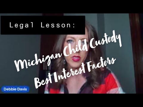 Child Custody Best Interest Factors in Michigan