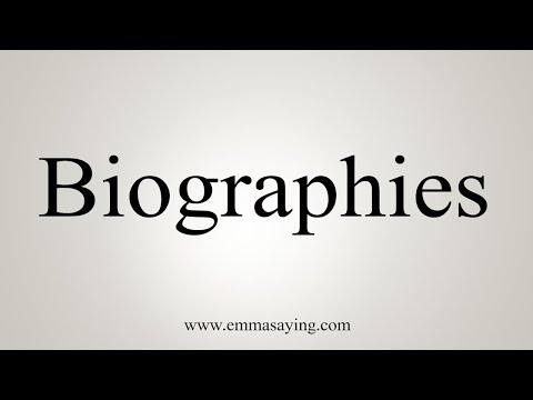 How To Say Biographies