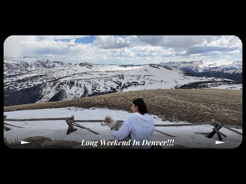 Long weekend in Denver!!